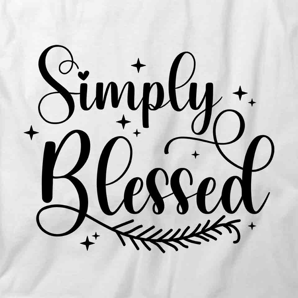 Simply Blessed T-Shirt | Positive Vibes Religious White Tee Gift ...